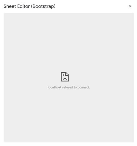 Localhost Refused To Connect Issue Enuchi React Google Apps Script GitHub