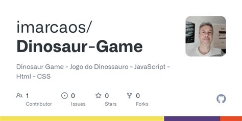 GitHub Imarcaos Dinosaur Game Dinosaur Game Jogo Do Dinossauro JavaScript Html CSS