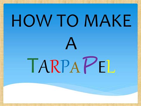 How To Make A Tarpapel Pptx