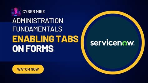 Enabling Tabs On Forms ServiceNow System Administration Fundamentals YouTube
