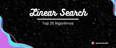 Top 25 Algoritmos Linear Search Dev Community
