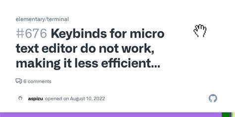 Keybinds For Micro Text Editor Do Not Work Making It Less Efficient To Use The Editor · Issue