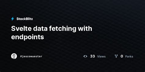 Svelte Data Fetching With Endpoints Stackblitz