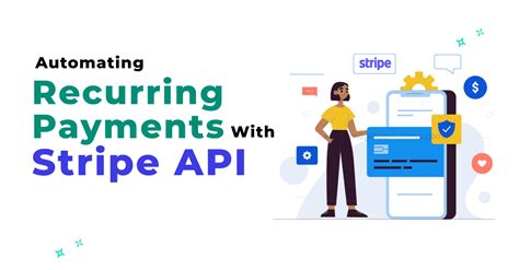 Automating Recurring Payments With Stripe Api Best Practices