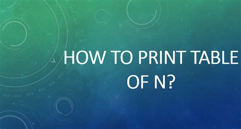 How To Print Table Of N Programming Funcodepro