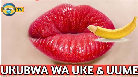 Tambua Ukubwa Wa Uke Na Uume Wa Mpenzi Wako Bila Kumvua Chupi Youtube