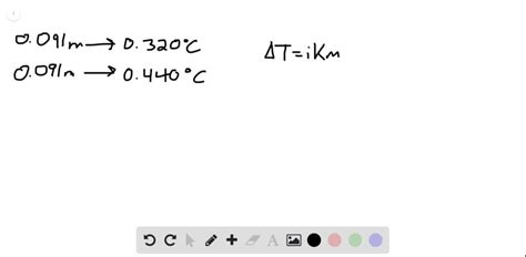 Solved The Freezing Point Depression Of A 0 091 M Solution Of Cscl Is 0 320 ∘ C The Freezing