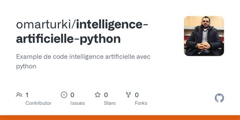 Github Omarturkiintelligence Artificielle Python Example De Code Intelligence Artificielle