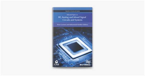Selected Topics In RF Analog And Mixed Signal Circuits And Systems By Kiran Gunnam Mohammad