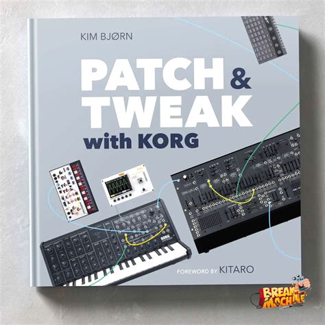 PATCH TWEAK With KORG Break The Machine