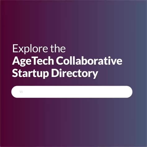 Video Agetech Collaborative™ From Aarp On Linkedin Explore The Agetech Collaborative Startup