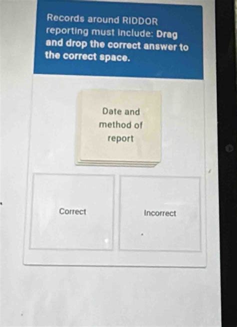 Solved Records Around Riddor Reporting Must Include Drag And Drop The