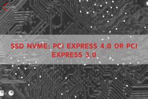 PCIe 3 0 Vs PCIe 4 0 Which Model Worth Upgrading In 2022 Memoright