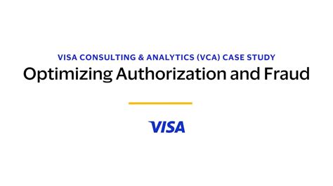 Visa Consulting And Analytics Vca On Linkedin Vca Optimizing Authorization And Fraud For A