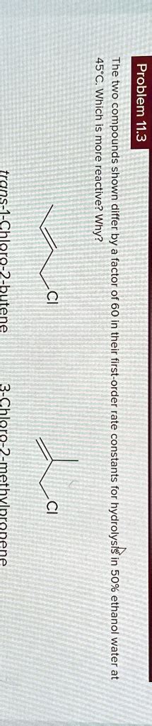 Problem 11 3 The Two Compounds Shown Differ By A Factor Of 60 In Their