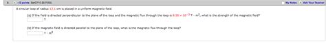 Solved A Circular Loop Of Radius Cm Is Placed In A Chegg