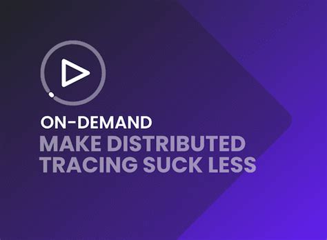 Distributed Tracing Doesnt Have To Suck Chronosphere