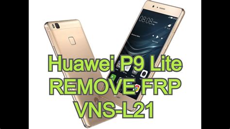 Bypass FRP Huawei P9 Lite Remove Google Account Huawei VNS L21 YouTube