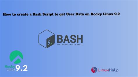 How To Create A Bash Script To Get User Data On Rocky Linux 92 Youtube