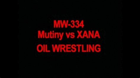 Mw 334 Part 1 Mutiny Vs Xana Sensual Oil Wrestling Bikini Thongs