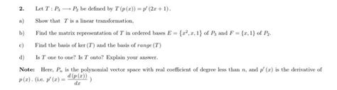 Solved Let T P P Be Defined By T P X P X A Chegg