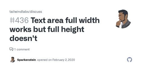 Text Area Full Width Works But Full Height Doesn T Issue Tailwindlabs Discuss GitHub