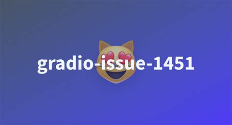 Gradio Issue A Hugging Face Space By Hysts Debug