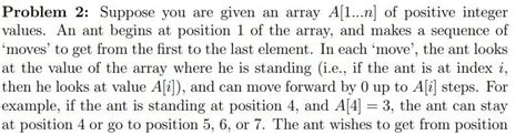 Solved Problem 2 Suppose You Are Given An Array A 1n Of