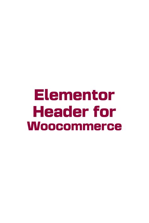 Elementor Header For Woocommerce Ai4k