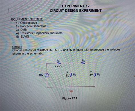 Solved EXPERIMENT 12 CIRCUIT DESIGN EXPERIMENT EQUIPMENT Chegg Com