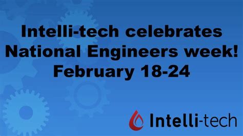 Intelli Tech On Linkedin Engineers Week Celebrates How Engineers Make A Difference In Our