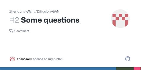 some questions · issue 2 · zhendong wang diffusion gan · github