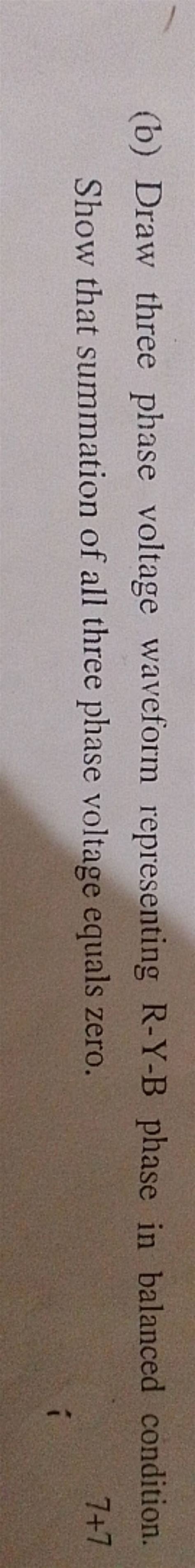 B Draw Three Phase Voltage Waveform Representing R Y B Phase In Balance