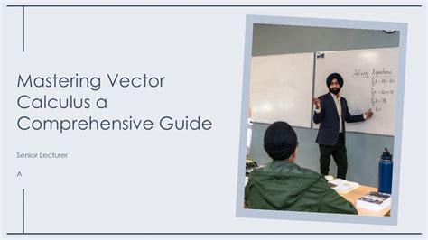 Mastering Vector Calculus A Comprehensive Guide PPT Template ST AI