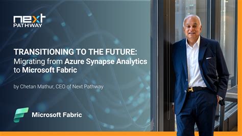 transitioning to the future migrating from azure synapse analytics to