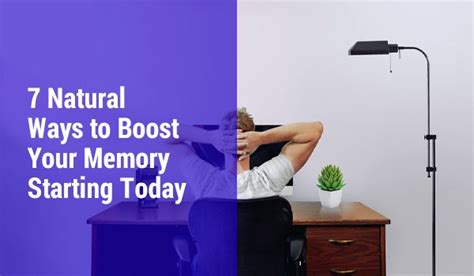 7 Natural Ways To Boost Your Memory Starting Today Insights