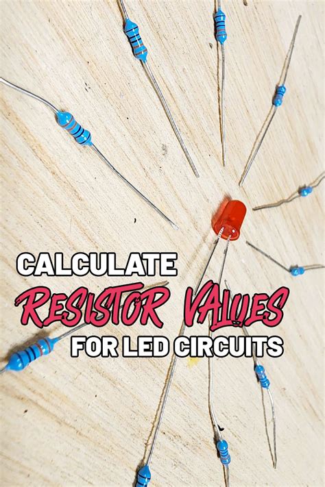 How To Calculate Resistor Values For LED Circuits