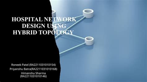 Hospital Network Using Hybrid Topology In Cisco Pptx