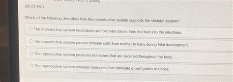 06 01 Mc Which Of The Following Describes How The Reproductive System