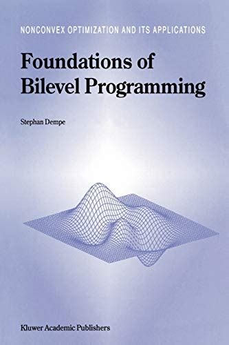 Foundations Of Bilevel Programming Nonconvex Optimization And Its