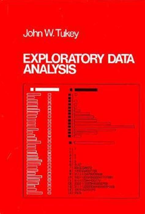 Exploratory Data Analysis By John W Tukey