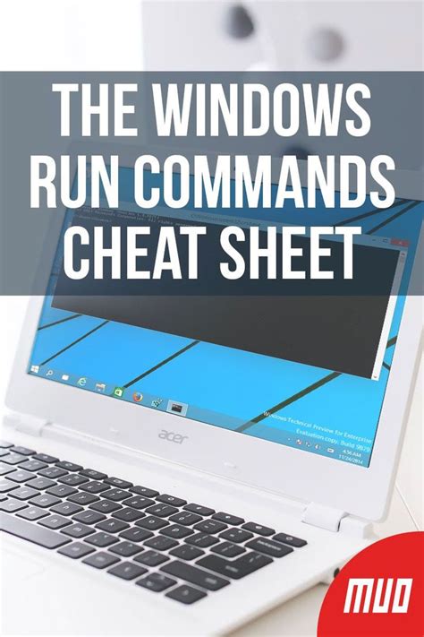 The Essential Windows Run Commands Cheat Sheet Windows Programs Computer Maintenance