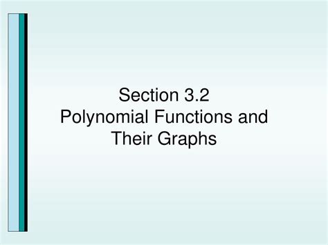 ppt section 3 2 polynomial functions and their graphs powerpoint