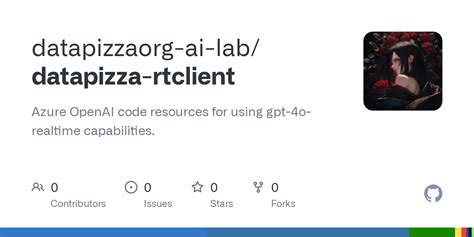 github datapizzaorg ai lab datapizza rtclient azure openai code resources for using gpt 4o