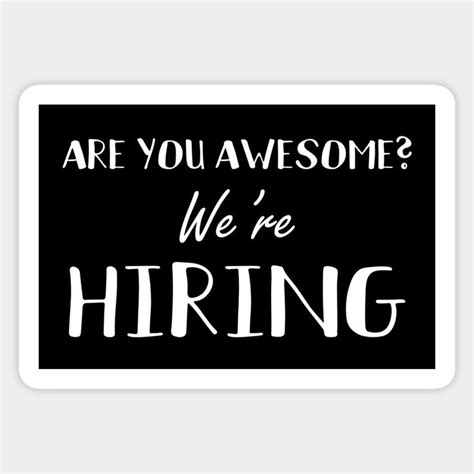Are You Awesome Were Hiring Funny Joke Sticker