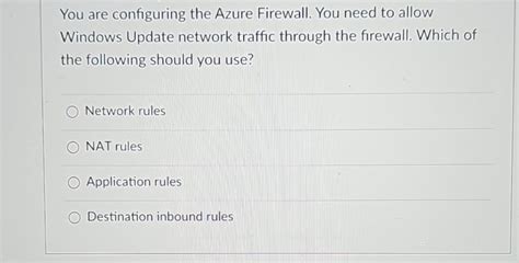 You Are Configuring The Azure Firewall You Need To Allow Windows Update Network Traffic Through