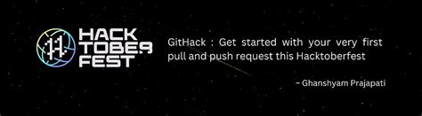 Githack Get Started With Your Very First Pull And Push Request This Hacktoberfest By