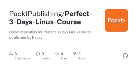 Github Packtpublishingperfect 3 Days Linux Course Code Repository