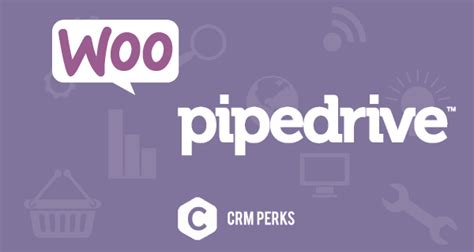 Woocommerce Pipedrive Plugin CRM Perks