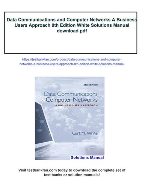 Data Communications And Computer Networks A Business Users Approach 8th Edition White Solutions